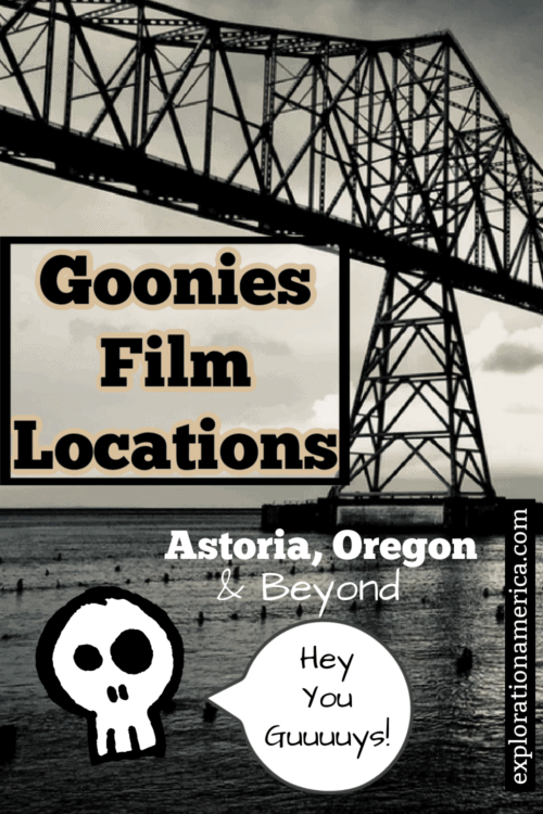 Goonies Film Locations in Astoria, Oregon and Beyond